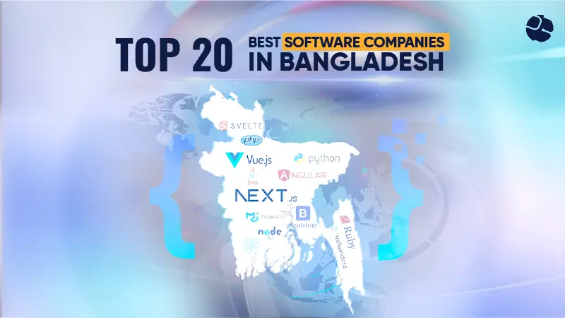 Top 20 Best Software Companies in Bangladesh 2026